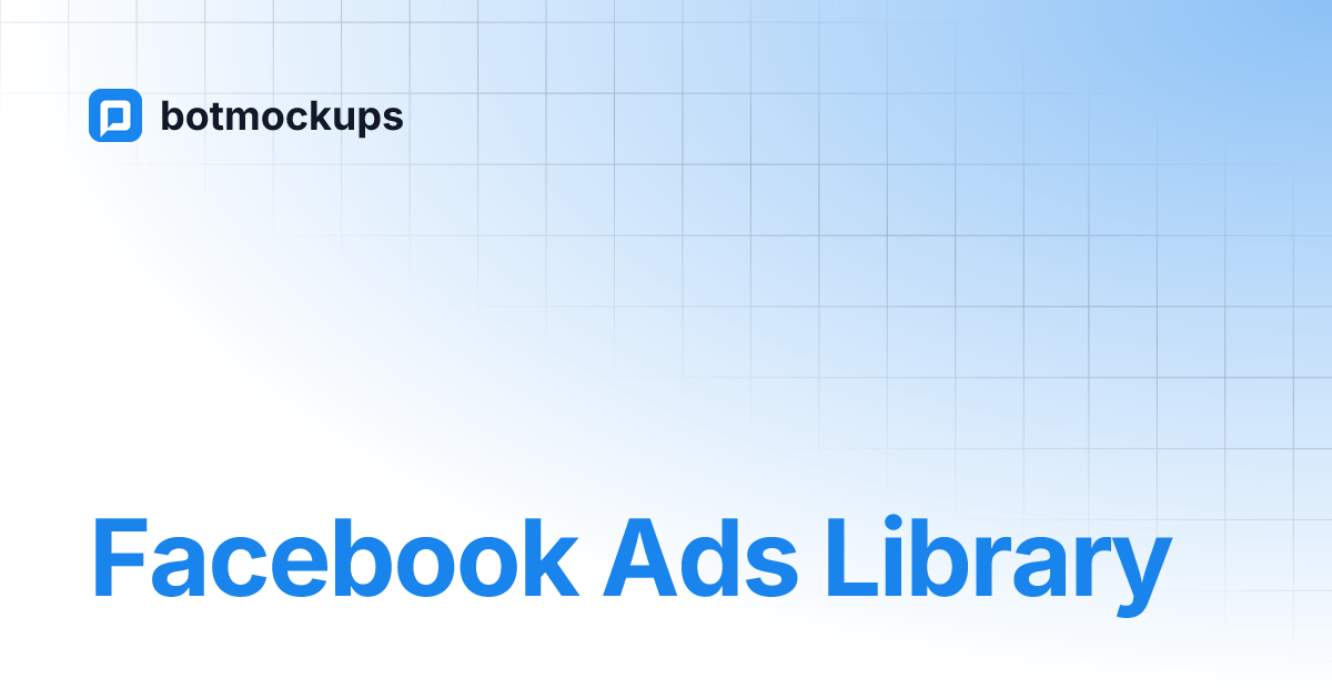 Facebook Ads Library | botmockups