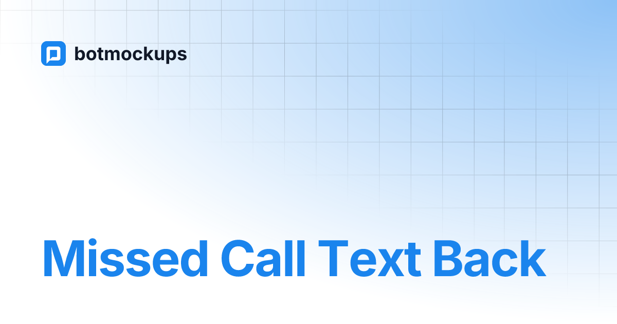 Missed Call Text Back | botmockups