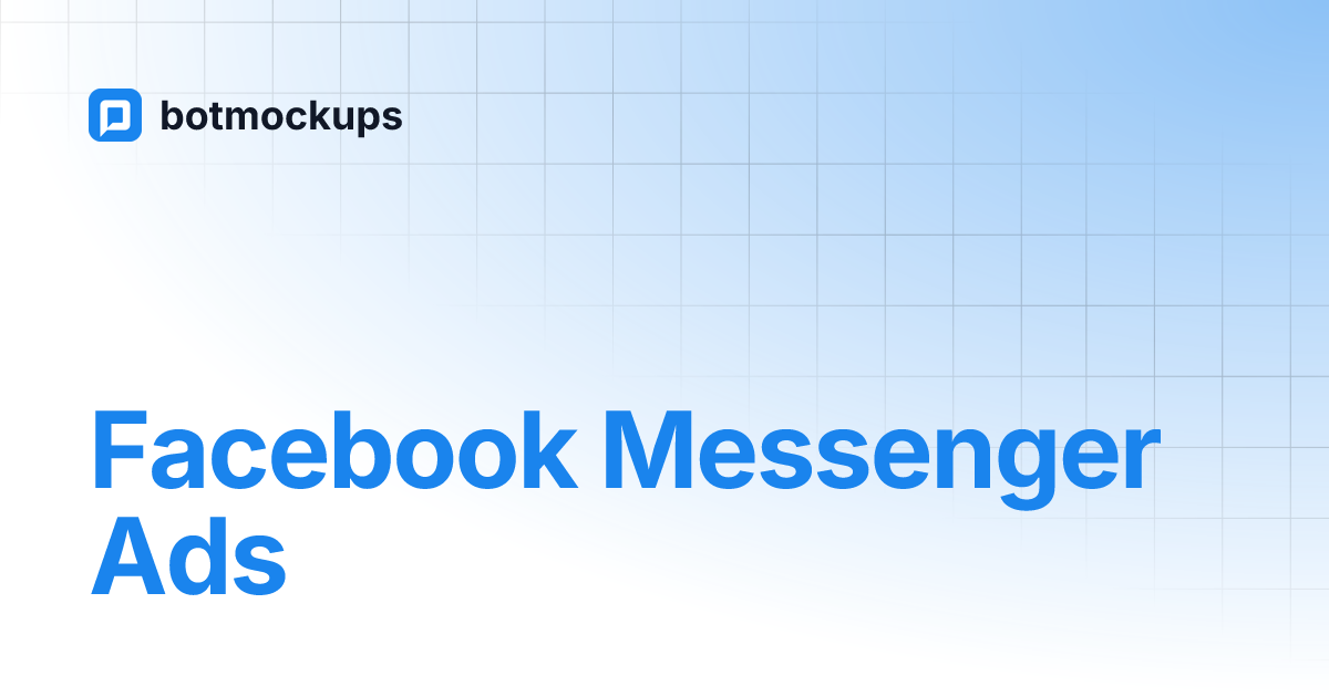 Facebook Messenger Ads | botmockups